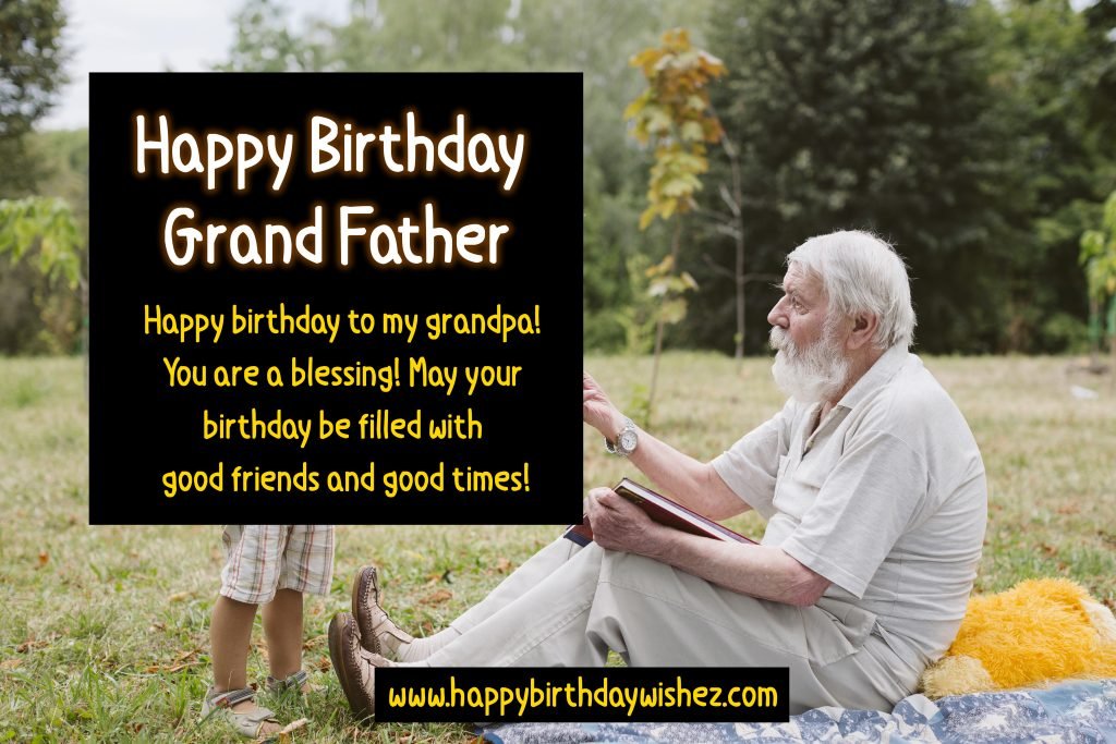 Happy Birthday GrandPaa | Birthday Wishes for Grand Father
