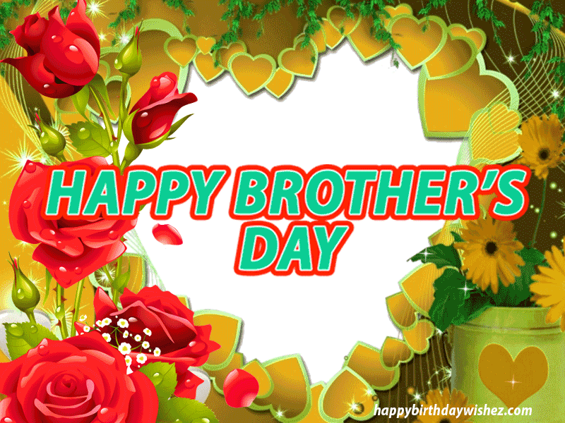 Happy Brothers Day Wishes, Quotes, Images & GIF