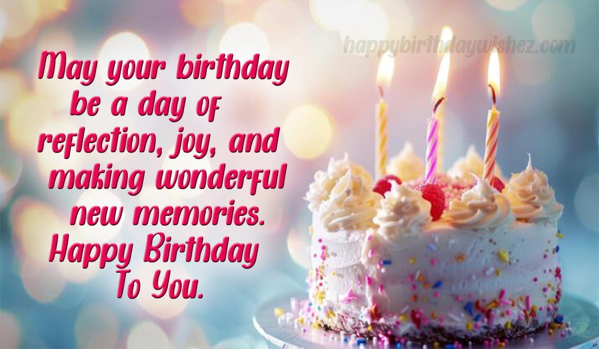 Happy Birthday Quotes, Greetings & Messages With Images